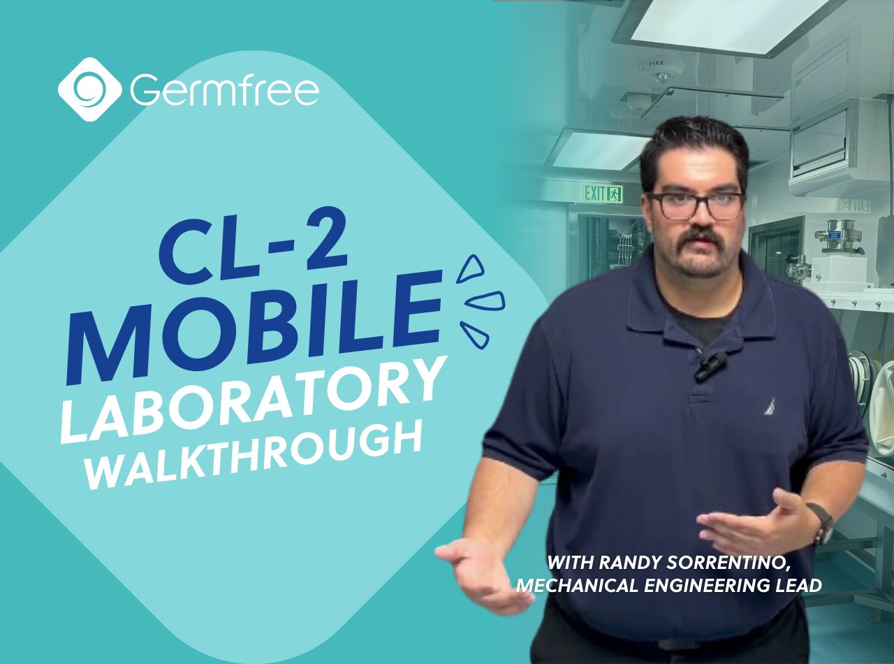 Inside the Innovation: Mobile CL-2 Laboratory Walkthrough - Germfree
