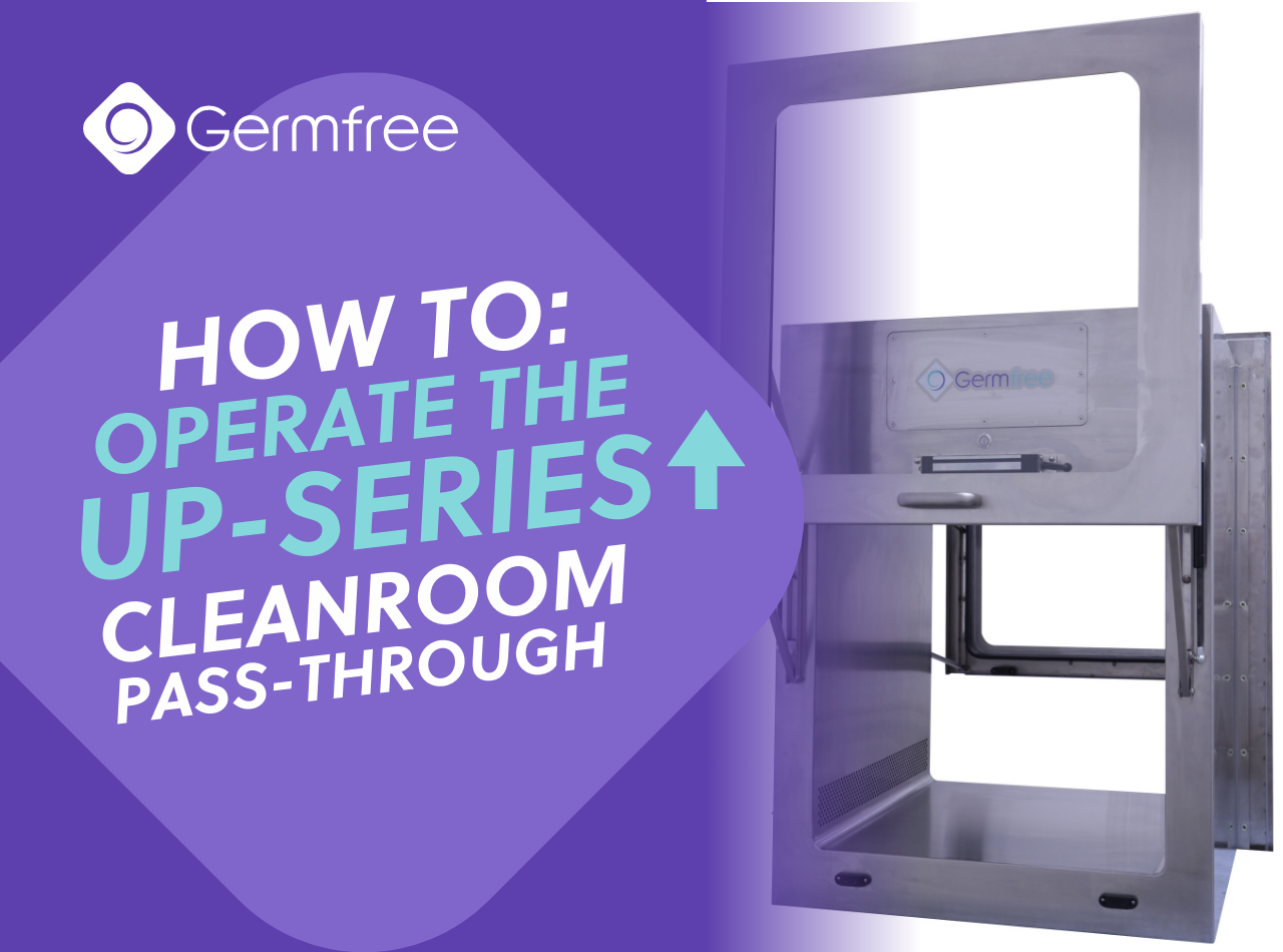 Operating the UP Series Cleanroom Pass Through Box - Germfree